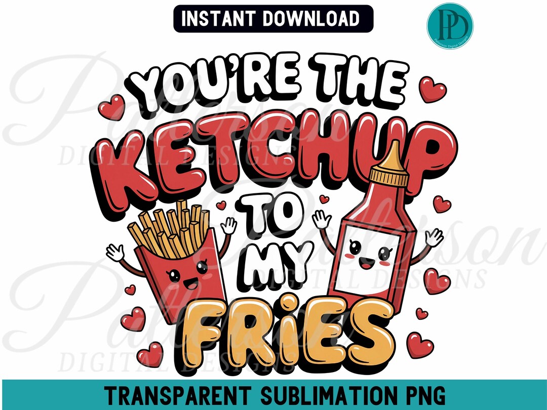 Cute Kawaii Perfect Pair Food Clipart, You’re the Ketchup to My Fries ...