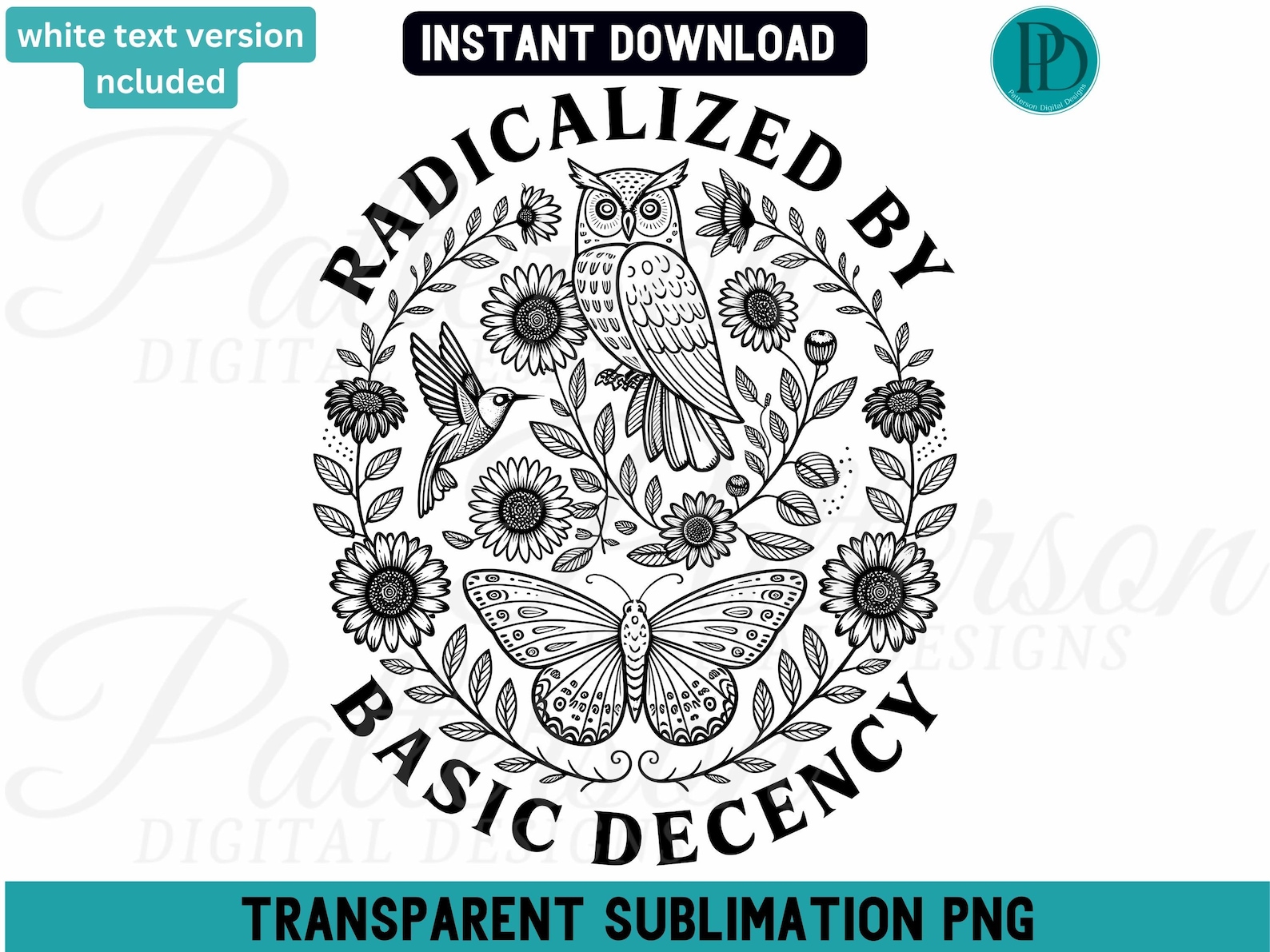 Radicalized by Basic Decency PNG, Political Shirt Clipart, Floral ...