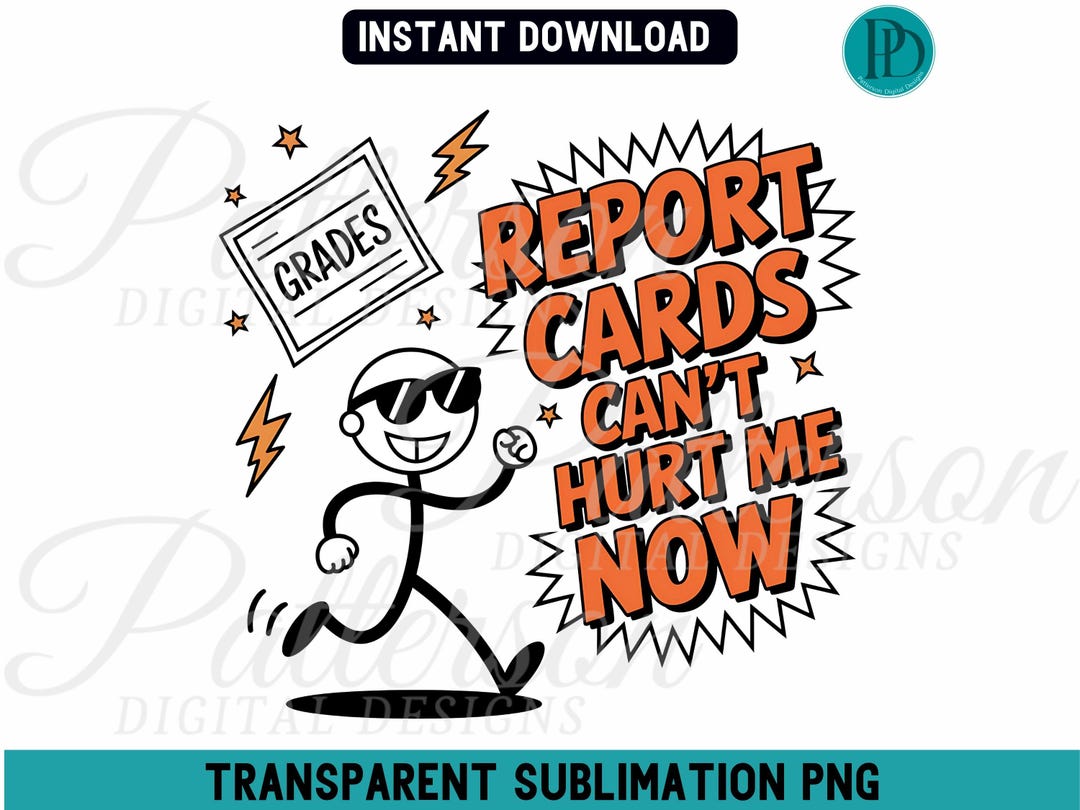 Funny Report Card PNG, End of School Sublimation Design, Student ...