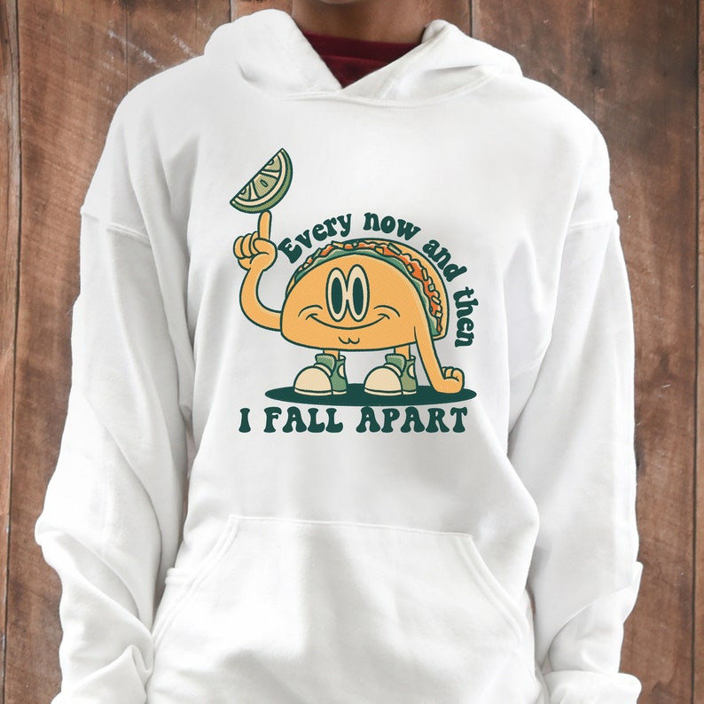 Taco Tuesday PNG Every Now and Then I Fall Apart Taco - Etsy