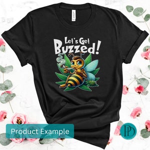 Let's Get Buzzed, Funny 4:20 Life Pot Weed Smoking Bee Png, Cannabis ...