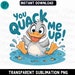 You Quack Me Up! Joyful Kawaii Duck in Water Clipart Graphic Humorous ...