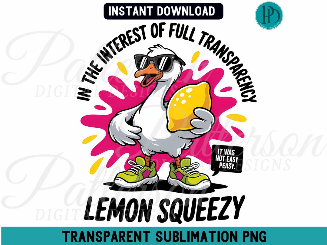 Funny Goose Sublimation PNG, Cute Easy Peasy Lemon Squeezy Shirt Design ...