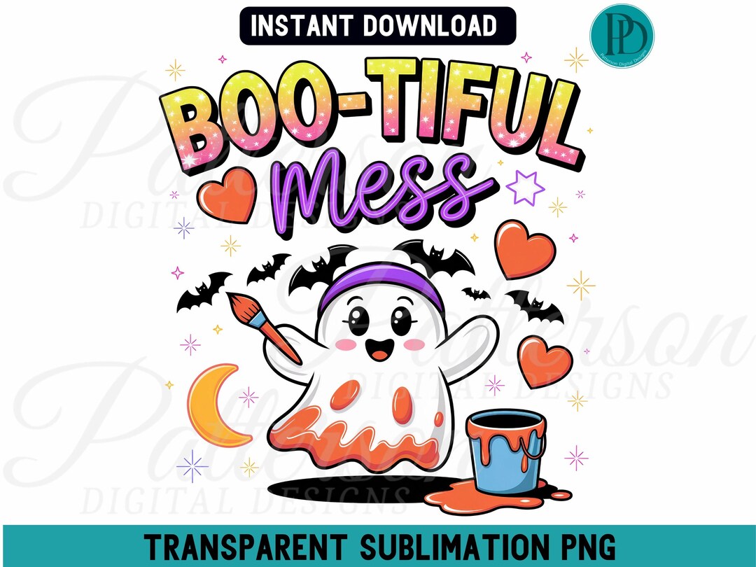 Boo-tiful Mess Ghost PNG, Cute Halloween Artist Sublimation Design ...
