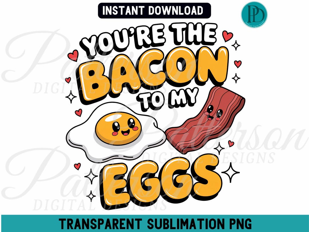 Cute Kawaii Perfect Pair Food Clipart, You’re the Bacon to My Eggs PNG ...