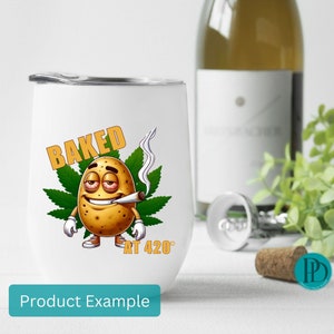 Funny Baked 420 Graphic Png Clipart Smoke Weed Enjoy Life 4:20 Life Pot ...