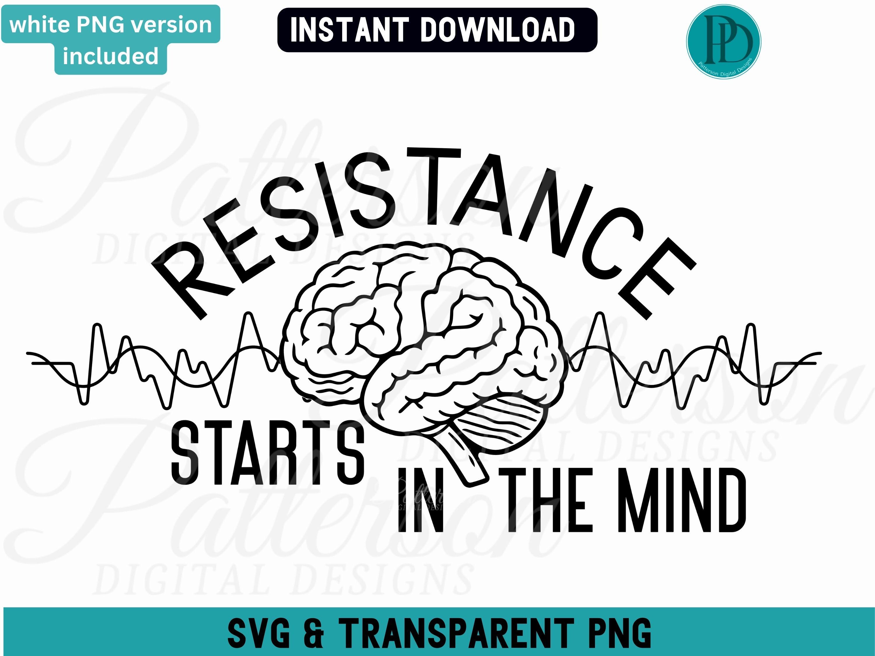 Resistance Starts in the Mind SVG, Activist Quote PNG Art, Civic Action ...