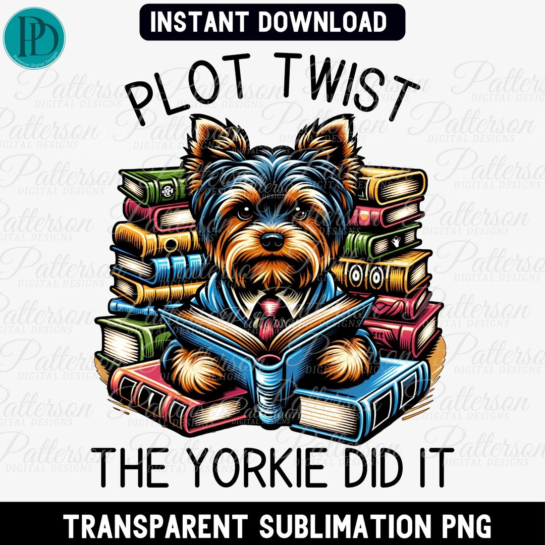 Adorable Yorkshire Terrier Clipart Yorkie Mom PNG for Reader Transparent Graphic Sublimation for ...