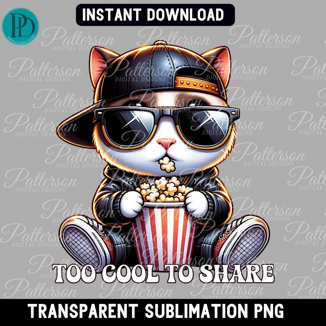 Popcorn Cat PNG "too Cool to Share" Funny Cat Eating Popcorn Clipart ...
