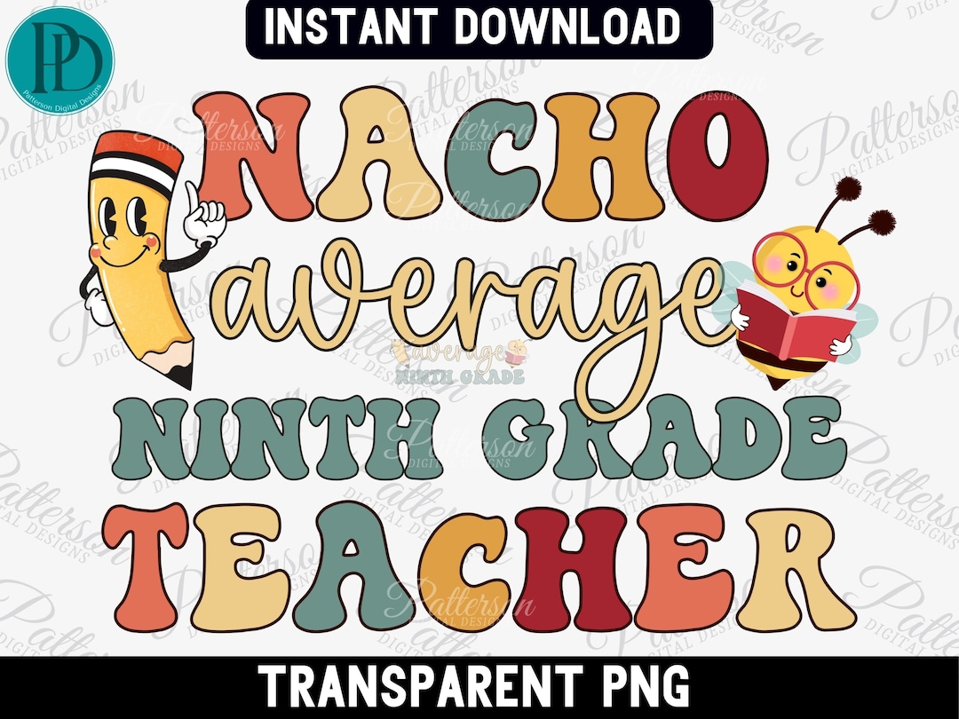 Funny Ninth Grade Teacher PNG, Gift for Teacher Sublimation, 9th Grade ...