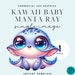 Adorable Kawaii Baby Manta Ray Clipart Graphic Commercial Use ...