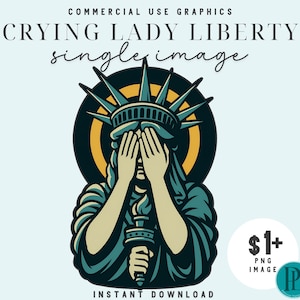 Statue of Liberty Crying PNG, Anti Fascist Graphic, Liberty Weeps ...