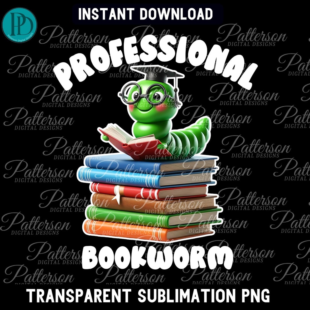 Professional Bookworm PNG, Cute Reading Sublimation File, Book Lover ...
