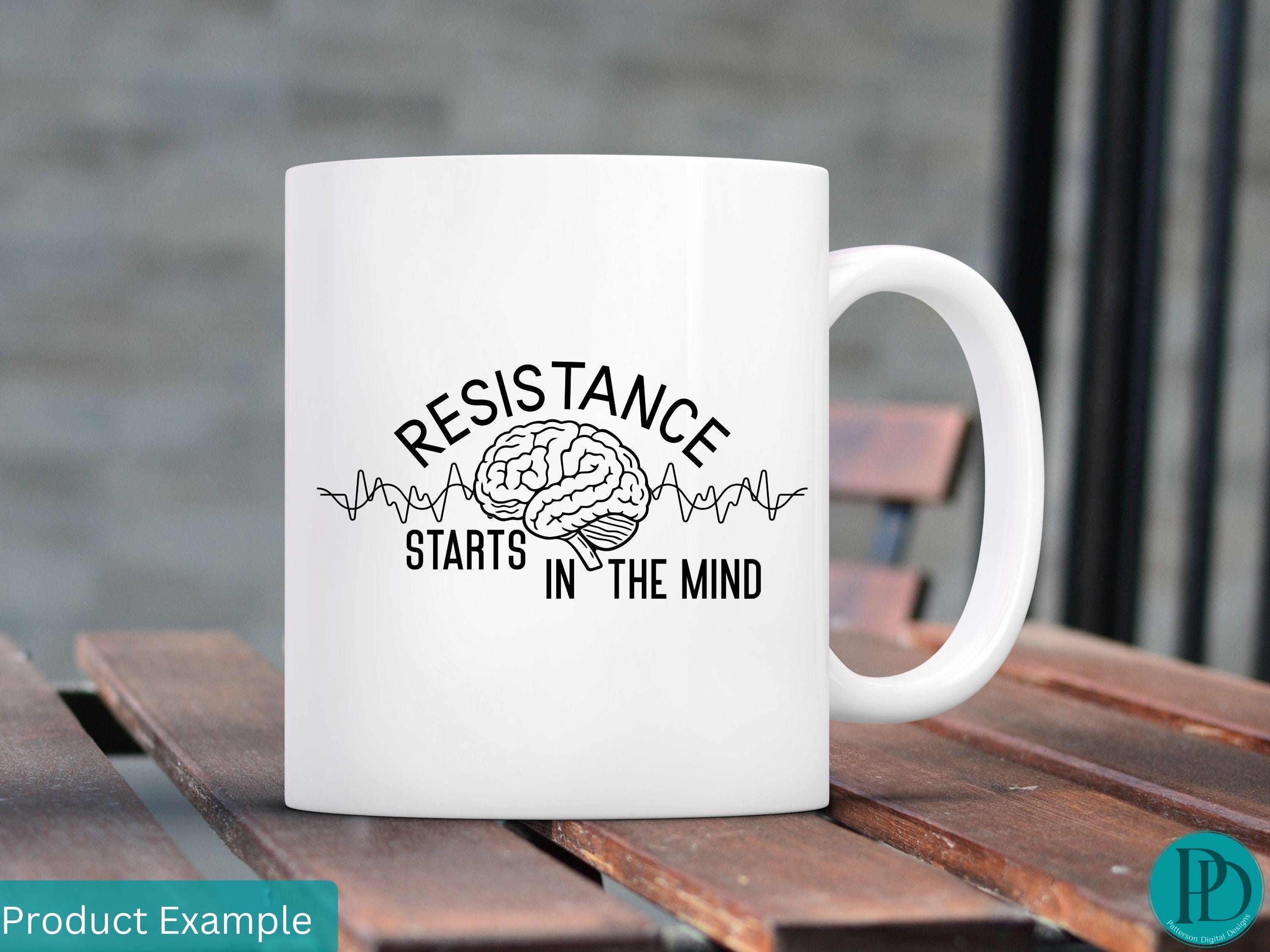 Resistance Starts in the Mind SVG, Activist Quote PNG Art, Civic Action ...