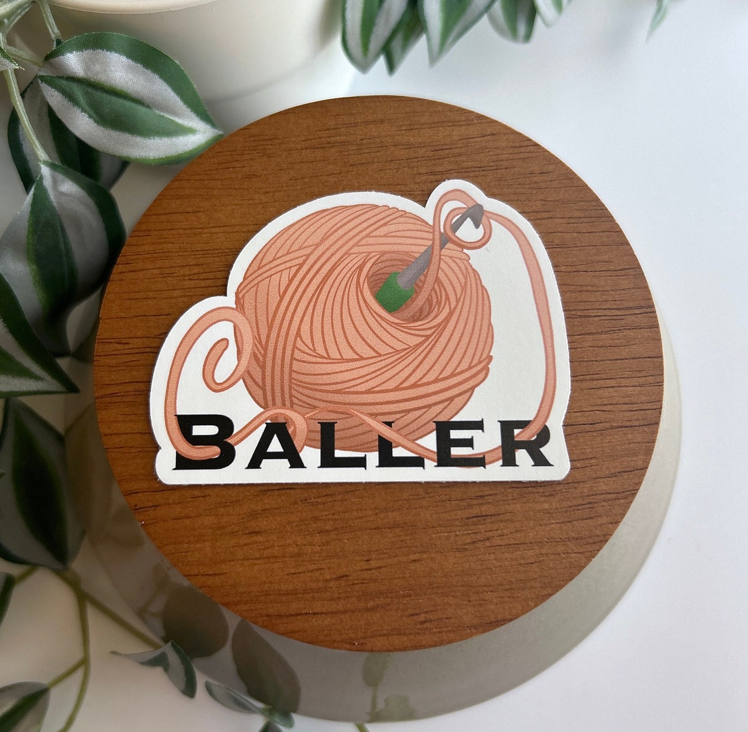 Baller Crochet Hook Yarn Ball Sticker! Waterproof Vinyl, Great for ...