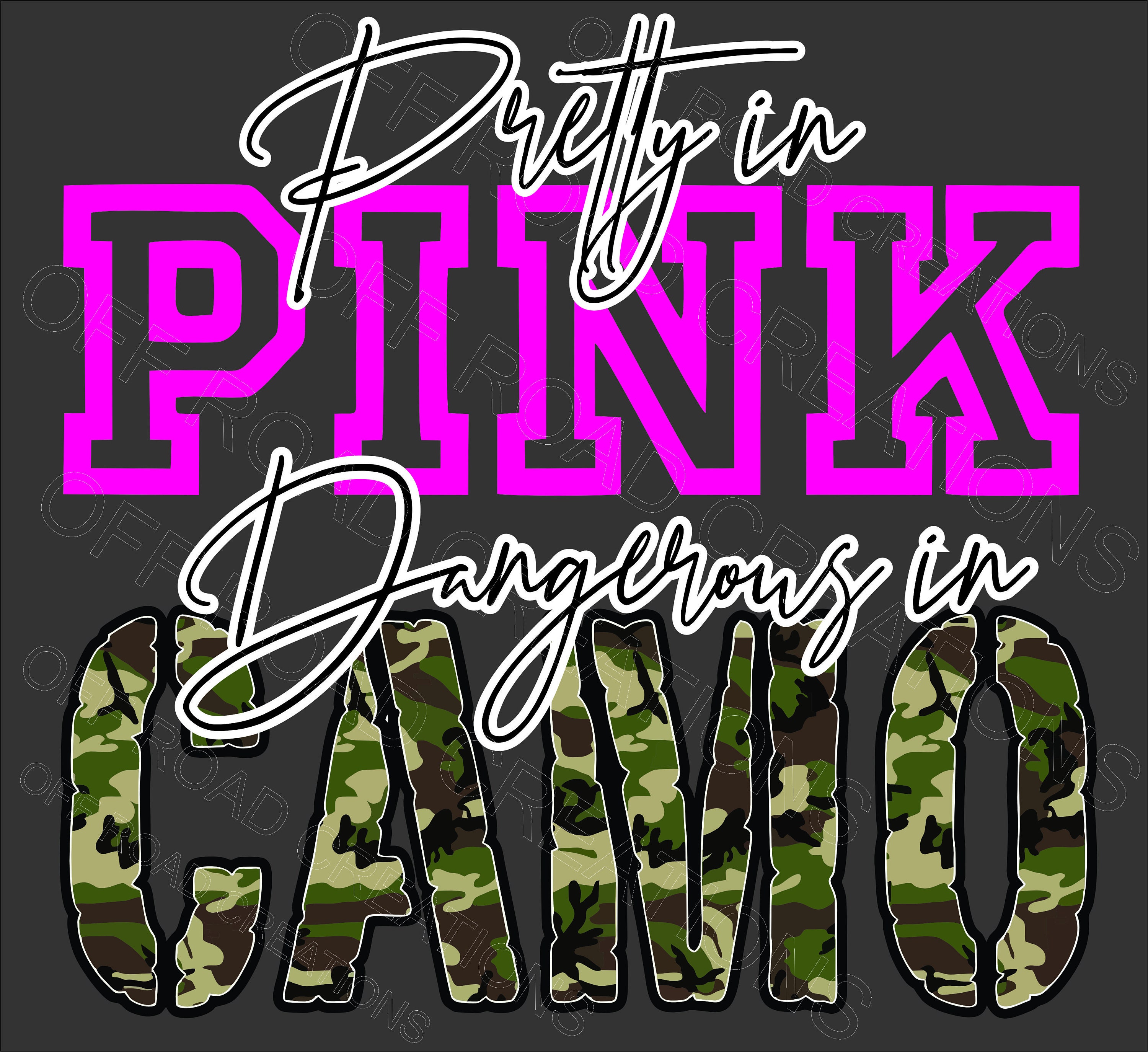 Pretty in PINK - Dangerous in CAMO - Digital Download - Etsy