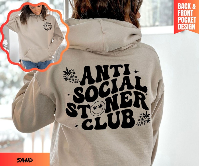 Weed Hoodie, Anti Social Stoner Club Sweatshirt, Unisex Weed Lover ...