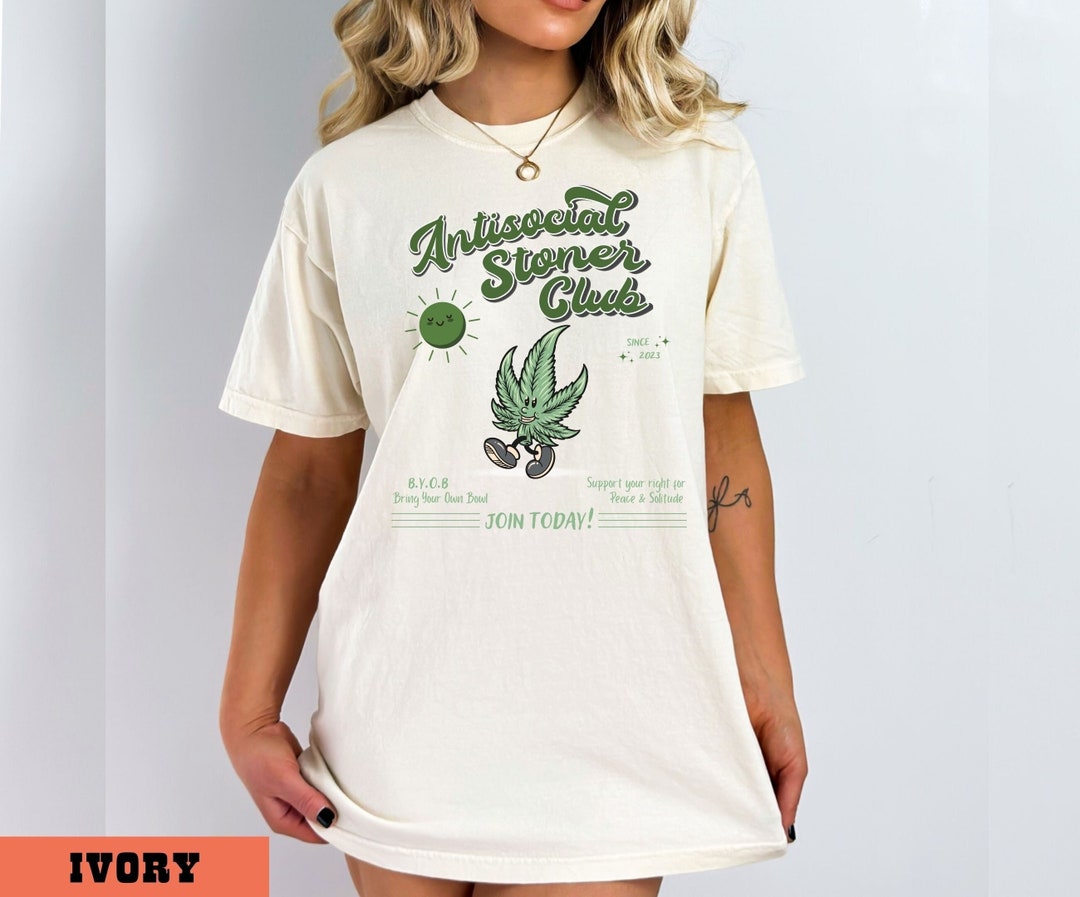 Retro Weed Shirt, Antisocial Stoner Club Comfort Colors 420 T-shirt ...