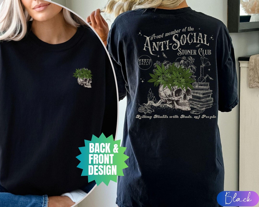 Weed Stoner Shirt, Anti Social Stoner Club, Retro Pothead Tshirt, 420 T ...