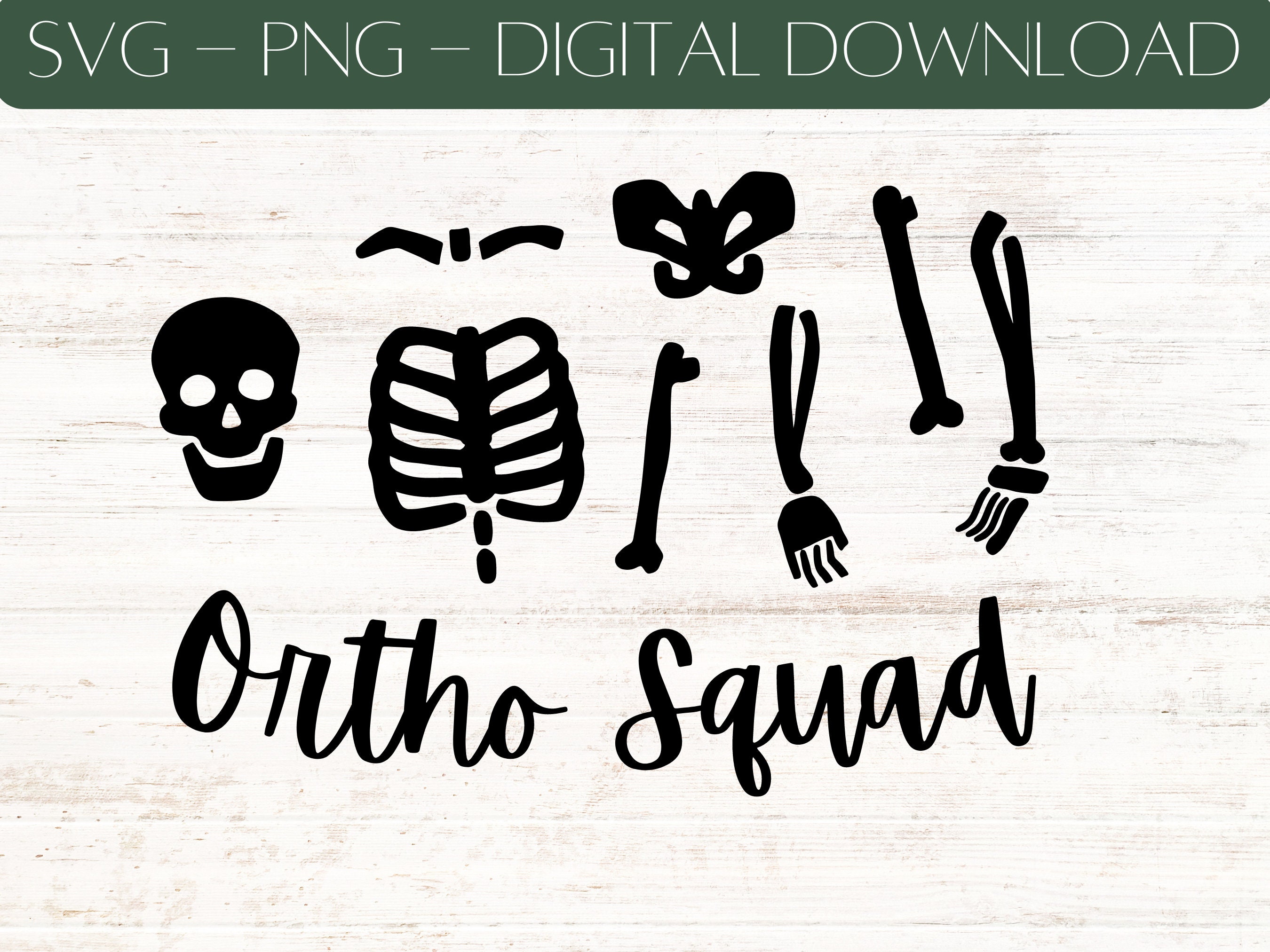 Ortho Squad Nursing Calligraphy Skeleton SVG PNG Cut File Vector for ...