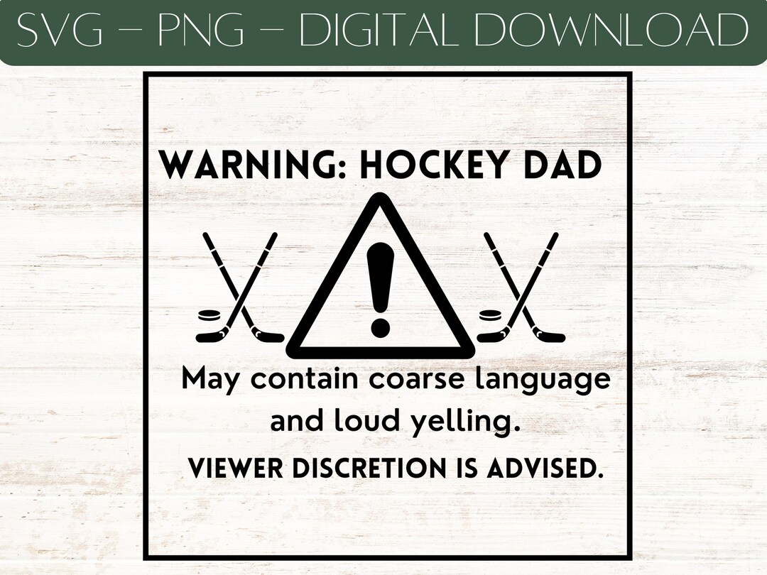 Funny Hockey Dad Warning Sign SVG, Hockey Dad Svg, Hockey Dad Png ...