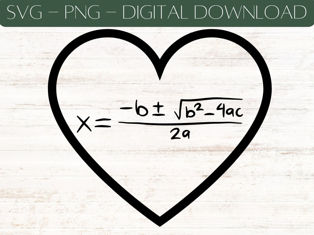 Quadratic Formula Heart Math Teacher SVG PNG Cut File Vector for Cricut ...