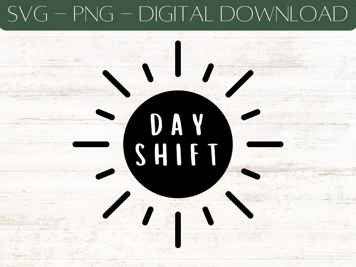 Day Shift Nurse Healthcare Worker SVG PNG Cut File Vector for Cricut ...