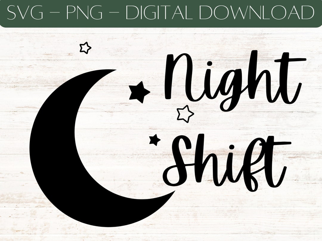 Night Shift Nurse Healthcare Worker SVG PNG Cut File Vector for Cricut ...