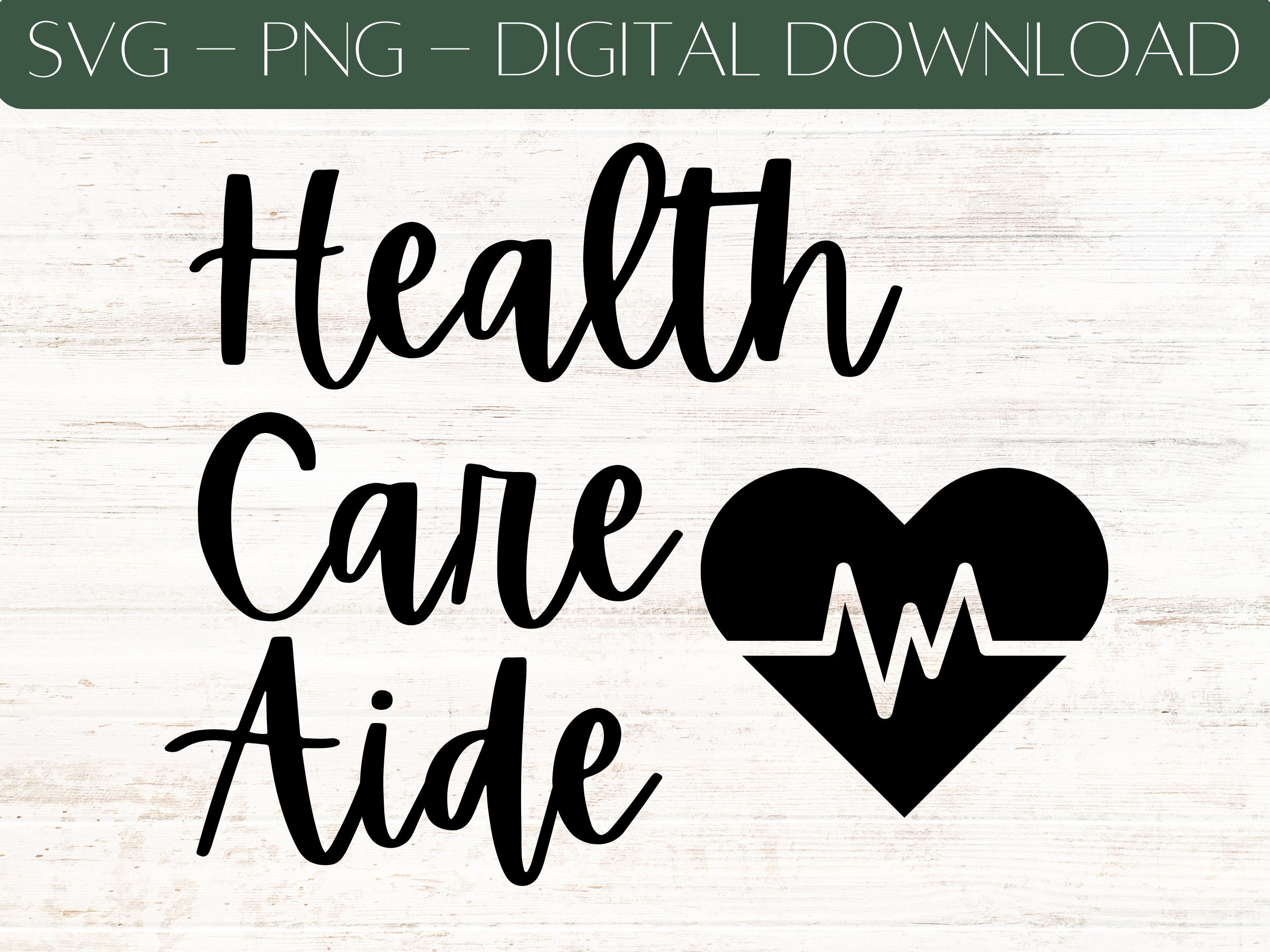 Health Care Aide HCA Heart SVG PNG Cut File Vector for Cricut, Clip Art ...