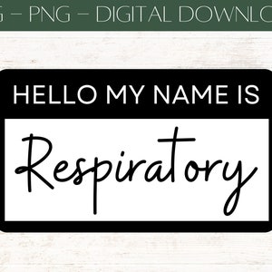 Hey Respiratory! Respiratory Therapy SVG PNG, Respiratory Therapist SVG ...
