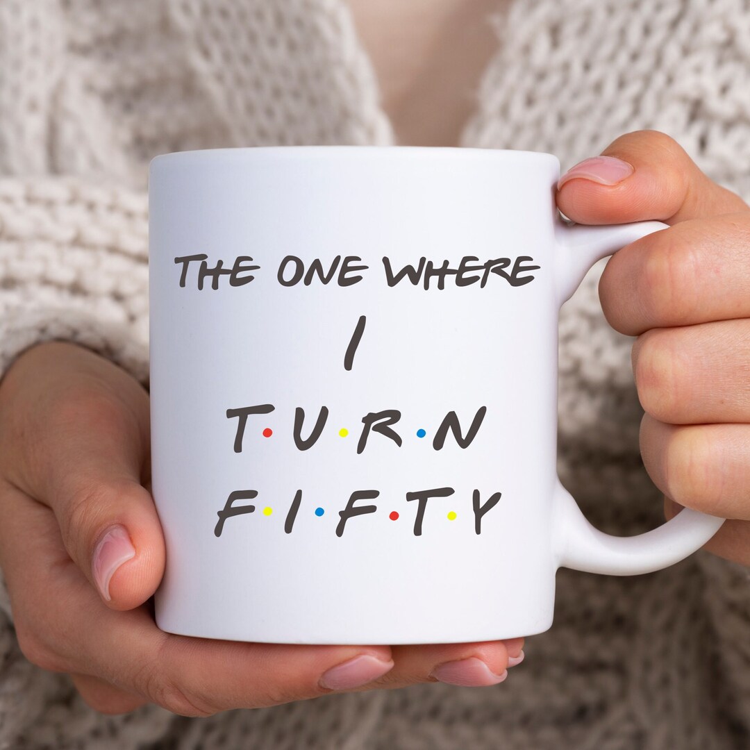 The One Where I Turn 50, 50 and Fabulous, 50th Birthday Gift Ideas ...