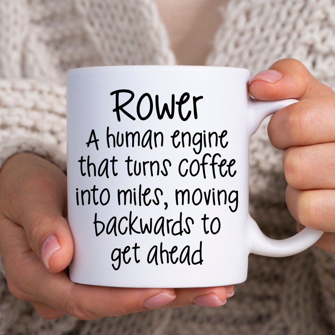 Rowing, Gifts for Rowers, Rowing Gifts, Rower, Rower Coffee Mug, Funny ...