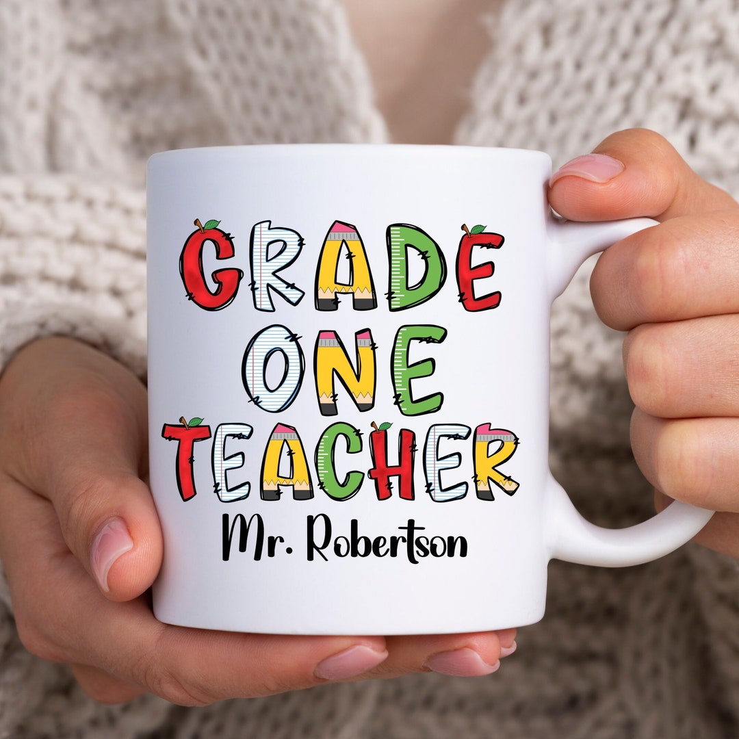 Grade One Teacher Mug, Personalized Teacher Gift, Gift Idea for Grade ...