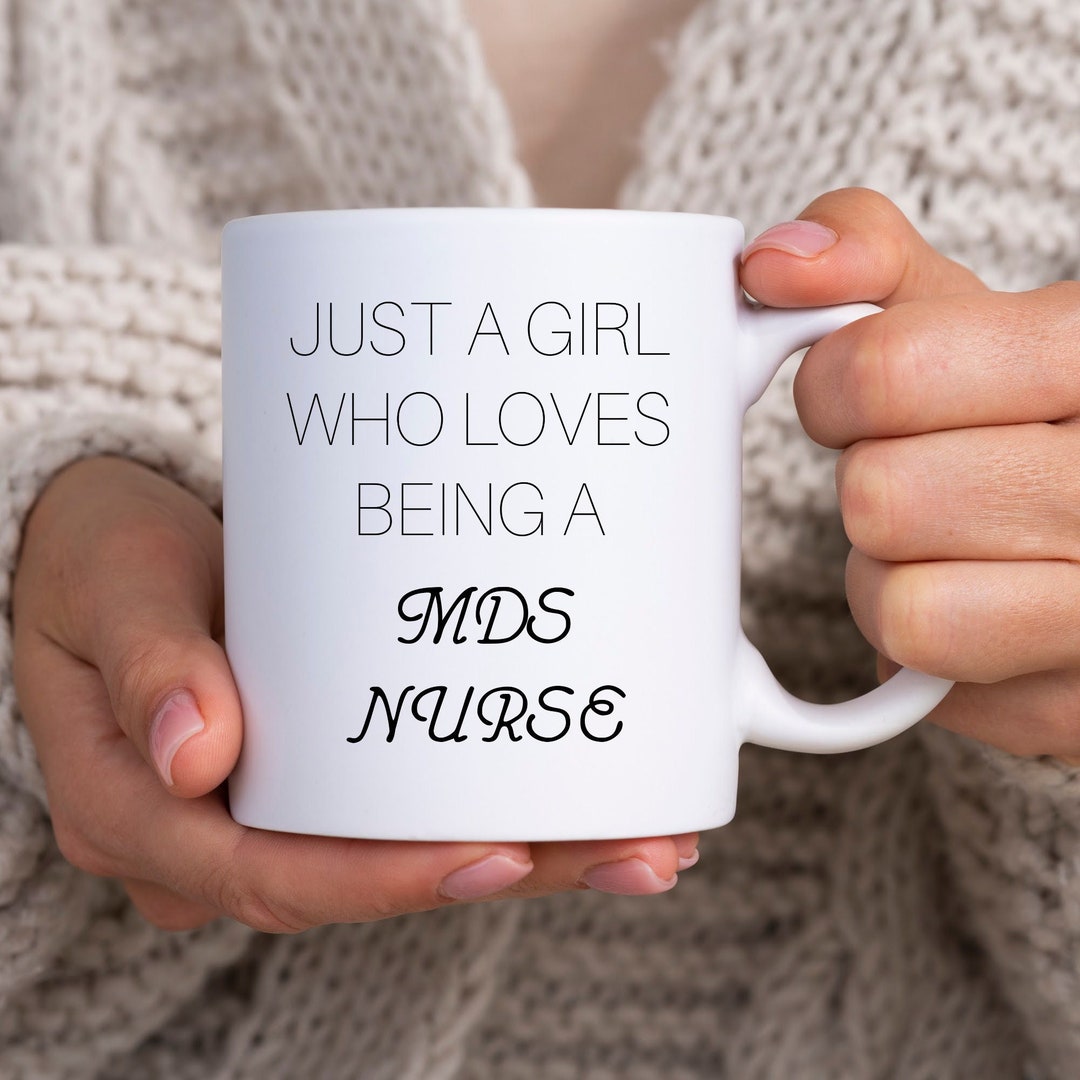 MDS Nurse, Mds Nurse Gifts, Mds Nursing, Mds Nurse Coffee Cup, Nurses ...