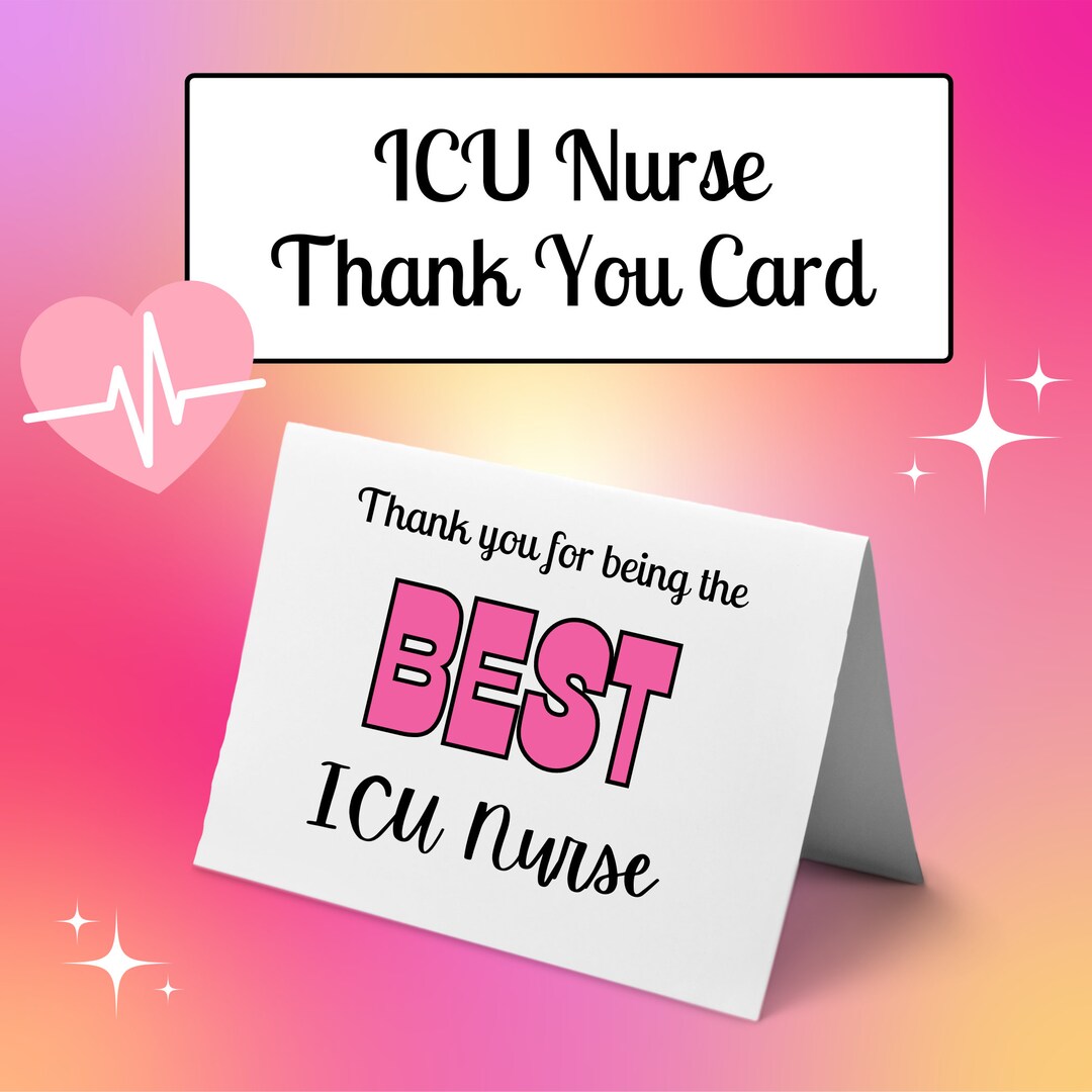 ICU Nurse Appreciation Card, Intensive Care Unit Nurse Appreciation ...