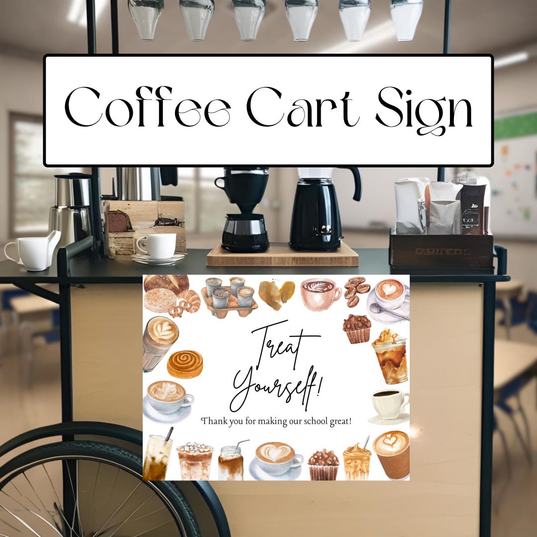 Coffee Cart Sign, Teacher Appreciation Week, PTA, PTO, Teacher Gift ...