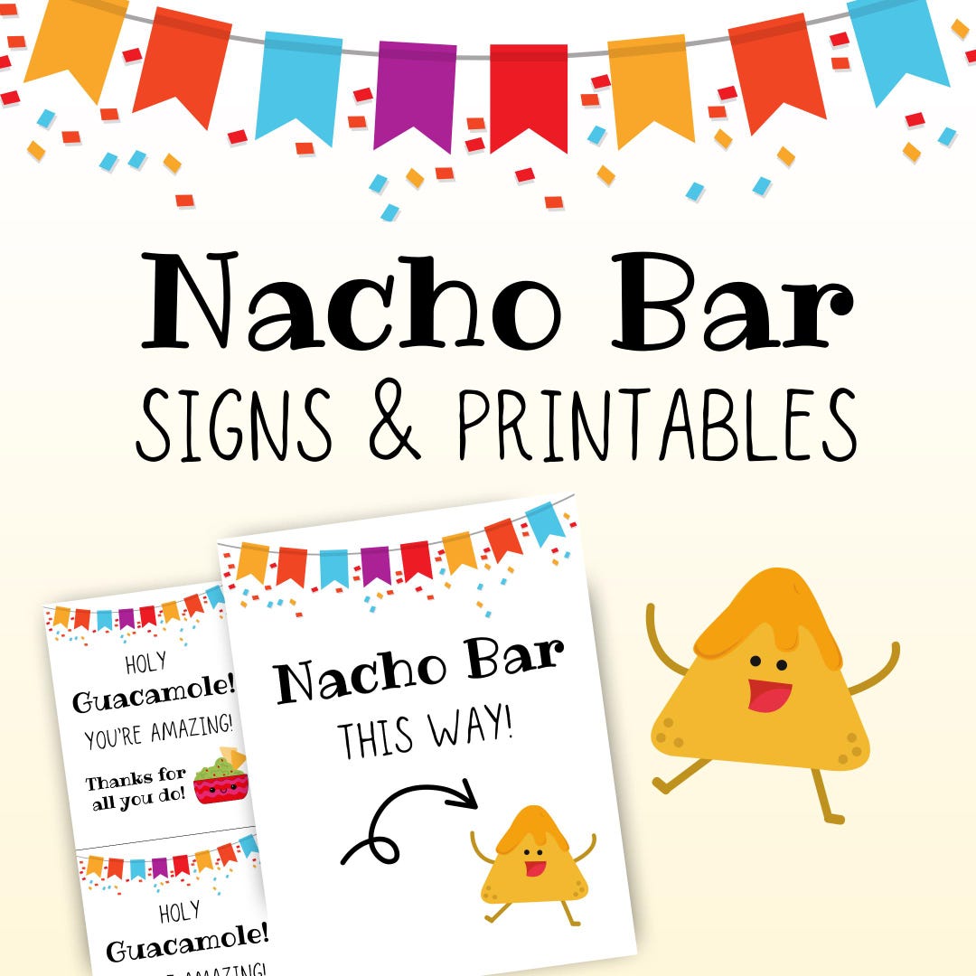 Nacho Bar Printable Signs, Tags, Teacher Appreciation Week, Nacho ...