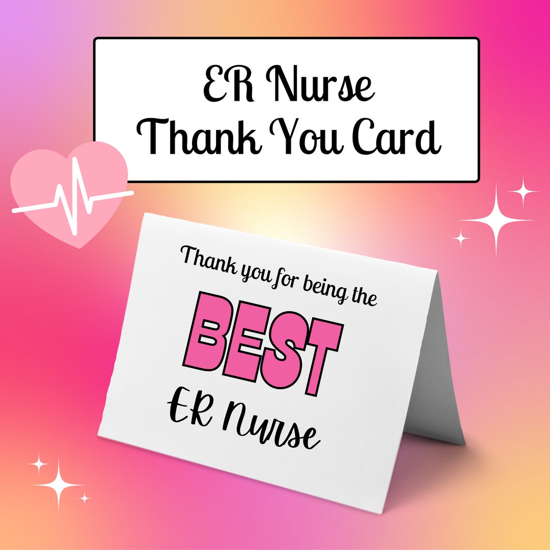 ER Nurse Appreciation Card, Emergency Room Nurse Appreciation, Nurse ...