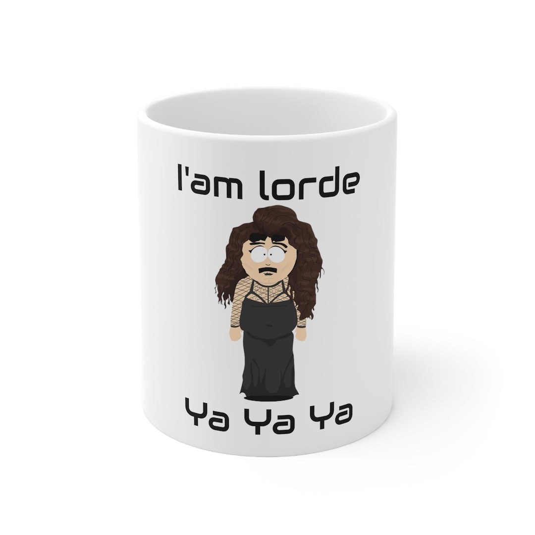 Randy Marsh South Park Mug i Am Lorde Ya Ya Ya - Etsy