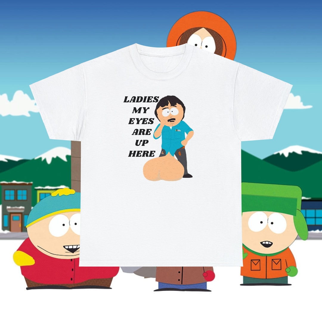 Randy Marsh Shirt, South Park T-shirt Funny Quote Tee, Southpark Gift ...