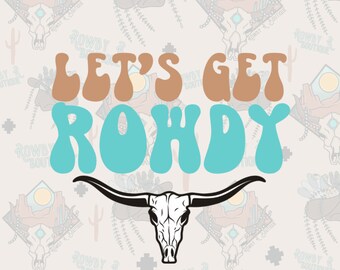 Howdy Lets Get Rowdy Svg - Etsy UK