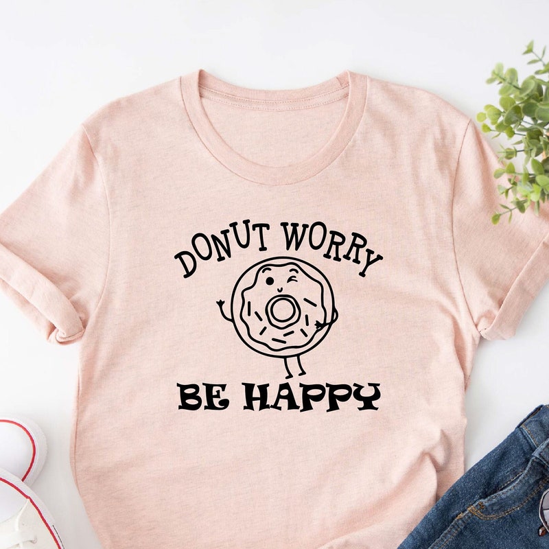 Donut Worry Be Happy - Etsy