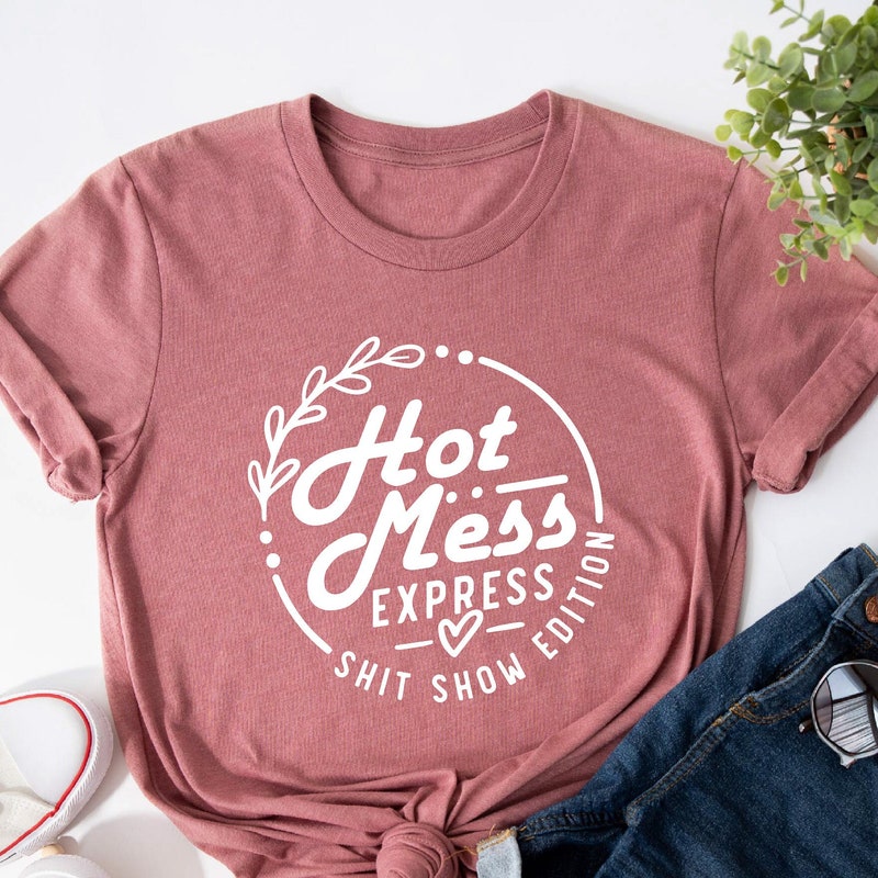 Hot Mess Shirt - Etsy