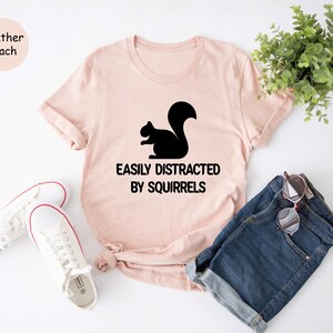 Easily Distracted by Squirrels Shirt, Squirrel Shirt, Cute Squirrel Gift, Funny Squirrel Shirt ...