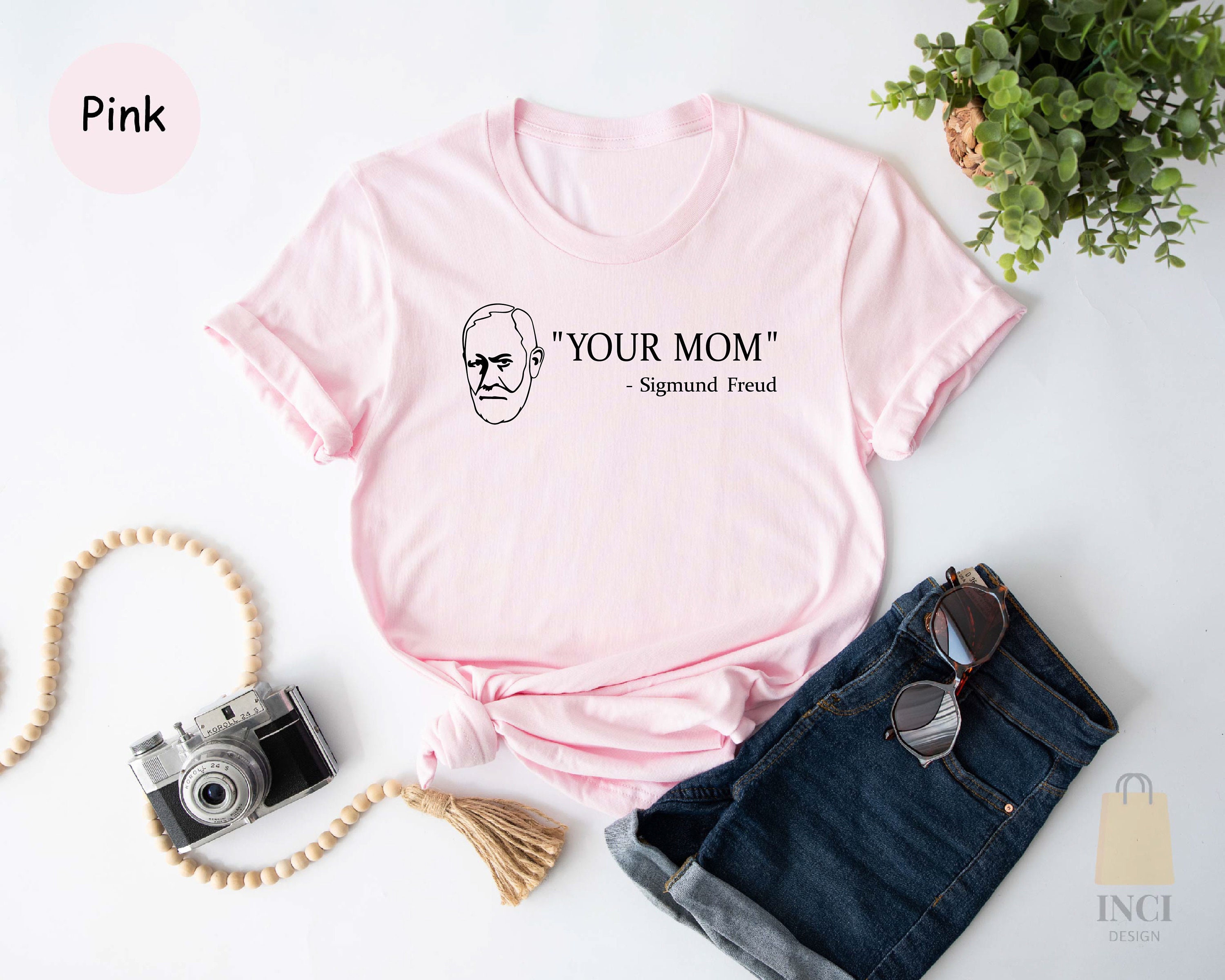 Your Mom Sigmund Freud Shirt Psychologist T-shirt - Etsy