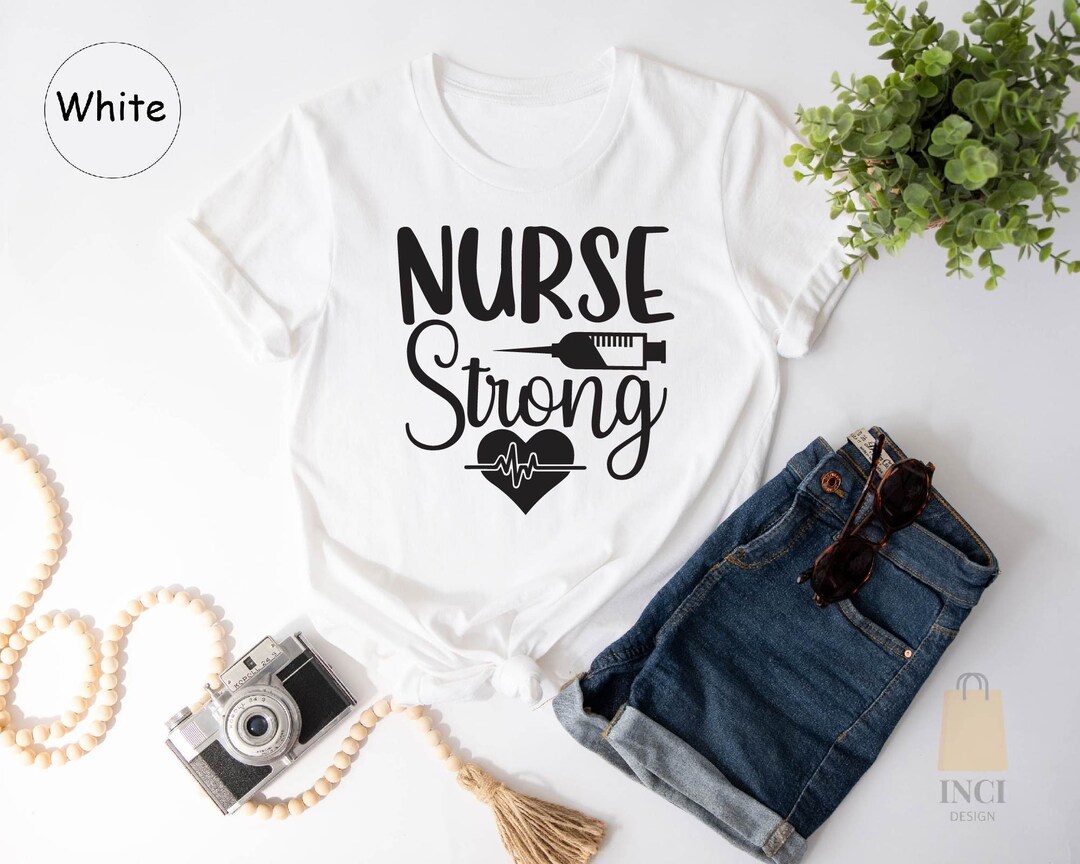 Nurse Strong, Nursing Shirt, Nursing School T Shirt, Nursing School Tee ...