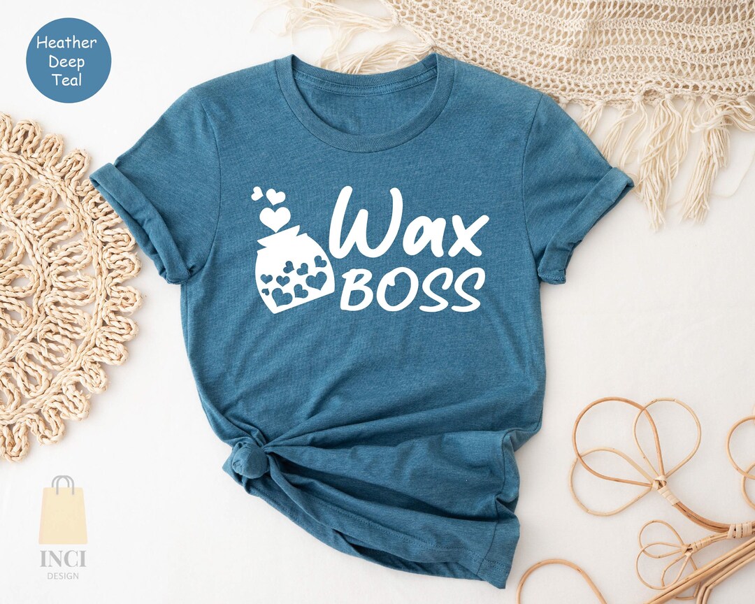Wax Boss Shirt, Wax Specialist Shirt, Wax Technician Shirt, Esthetician ...