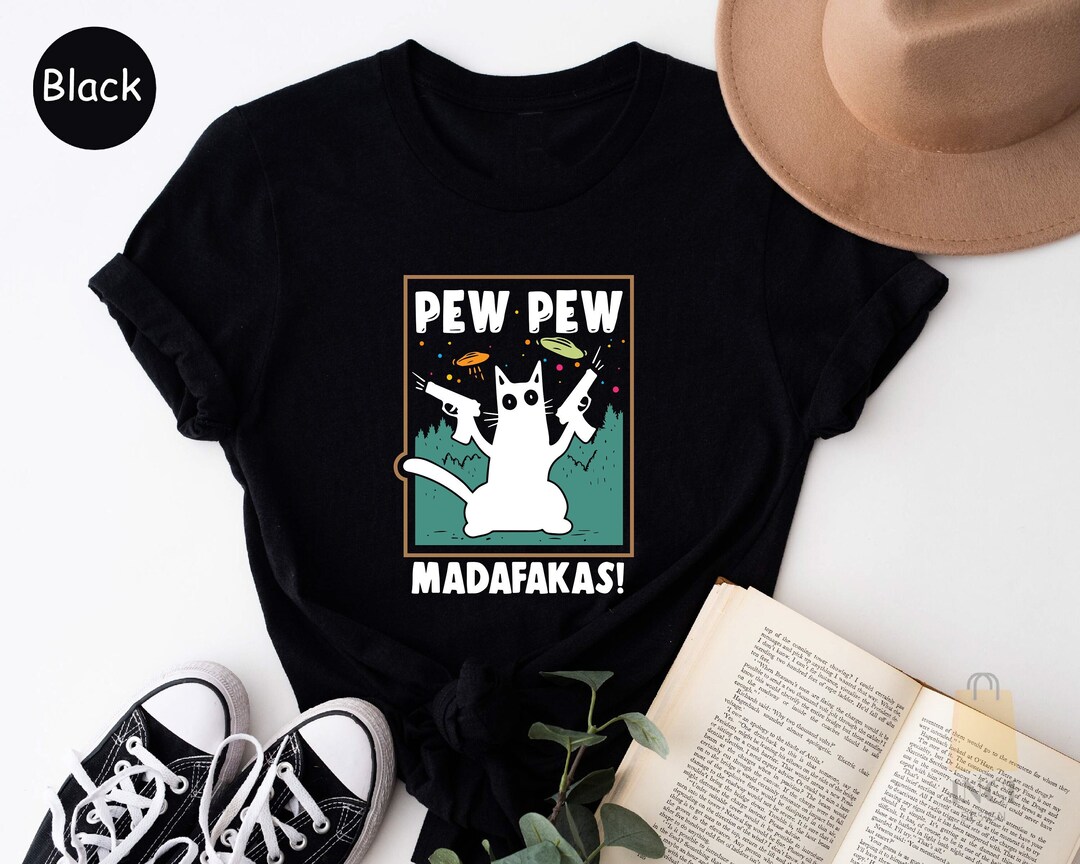 Pew Pew Madafakas Shirt, Pew Pew Shirt, Cat Lover Shirt, Funny Cat ...