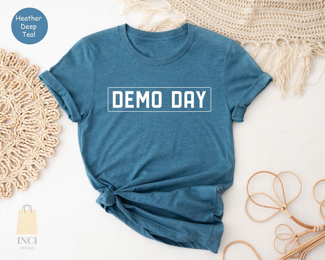 Demo Day Shirt, Demo Shirts, Contractor Shirt, House Flipper Shirt, Fixer Upper Shirt, Demolish ...