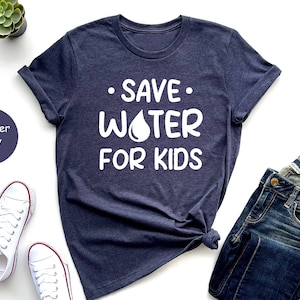 Save Water for Kids Shirt, World Environment Day Shirt, Save Water T ...